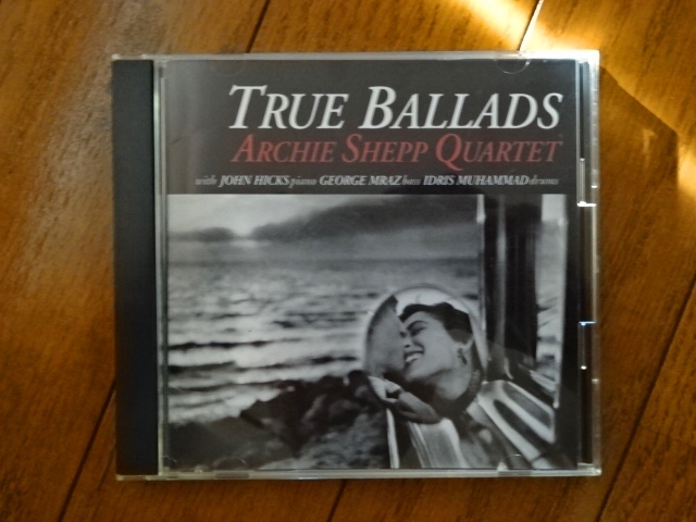 ARCHIE SHEPP QUARTET アーチ・シェップ カルテット 「TRUE BALLADS」 ／ VENUSVENUS RECORDS ...