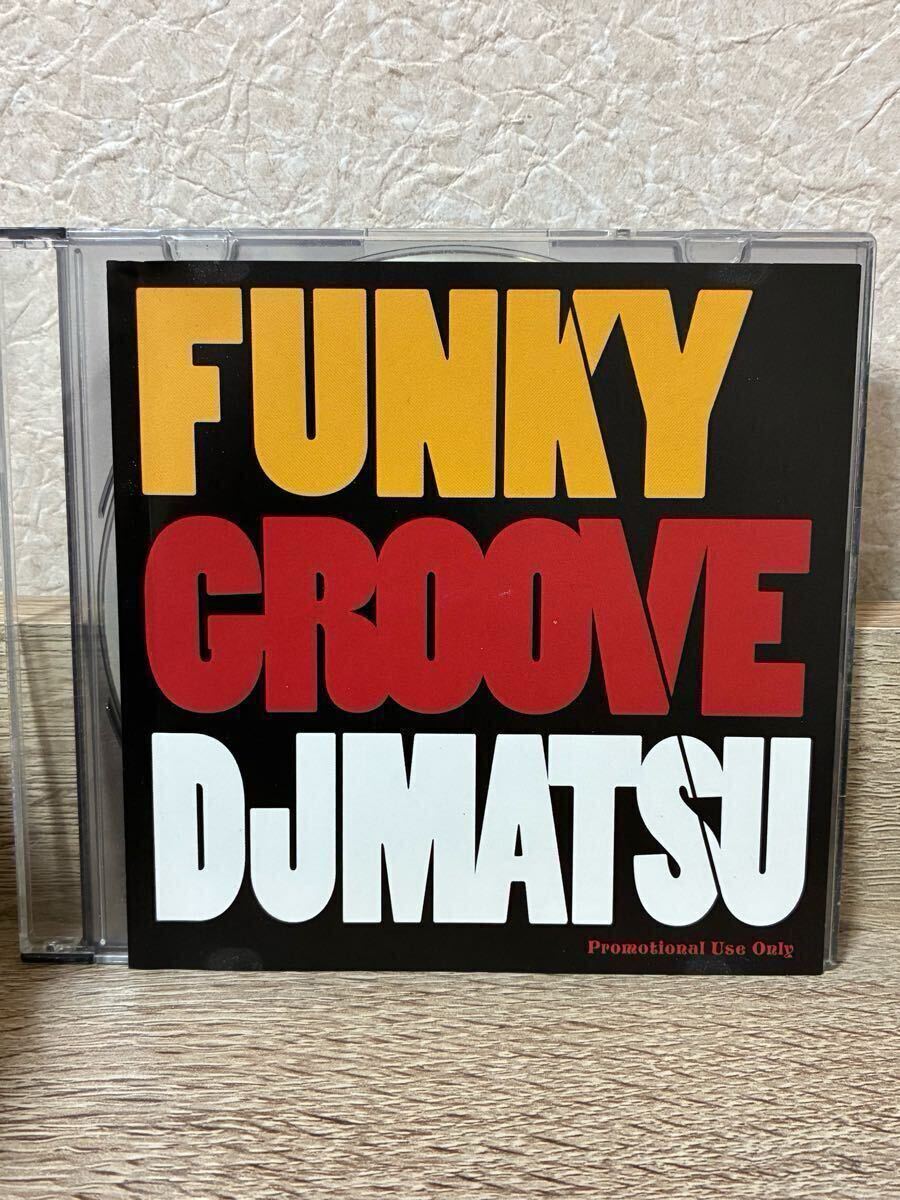 MIXCD DJ MATSU FUNKY GROOVE★MURO KIYO KOCO MAKI THE MAGIC KENTA ...