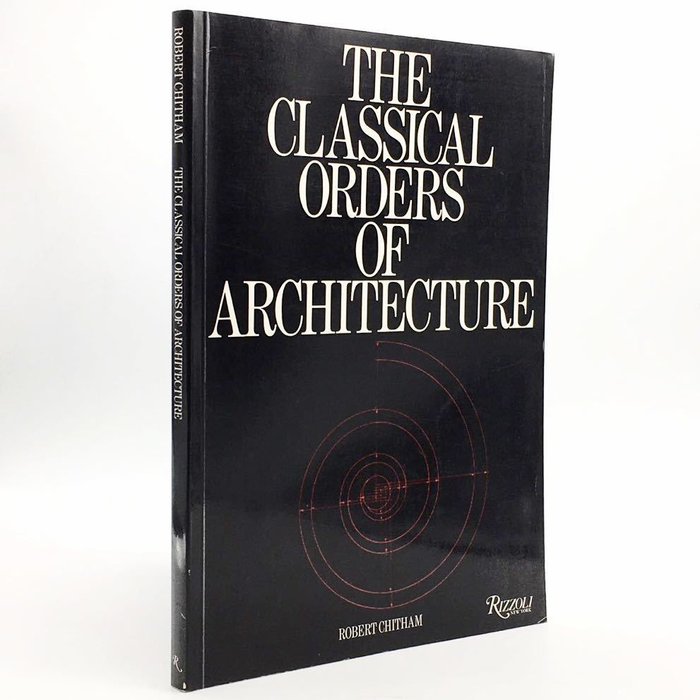 【洋書】 The classical orders of architecture ロバート・チタム 建築の古典的秩序 Robert Chitham 1985 a1ny21 /【Buyee ...