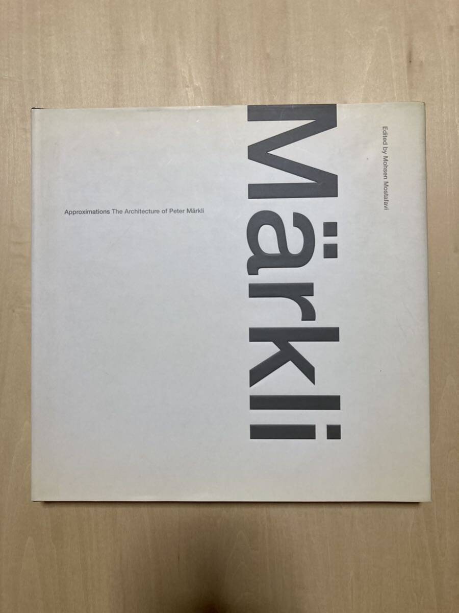 【希少品】「Approximations: The Architecture of Peter Markli 英語版」 /【Buyee ...