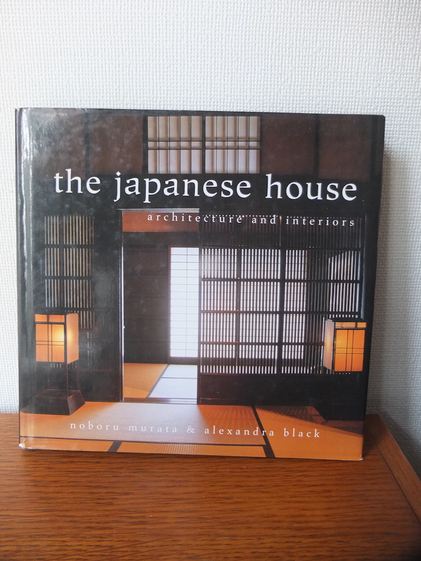 「The Japanese House~Architecture and Interiors」 Alexandra Black Noboru Murata 2000年刊 ハードカバー 建築 ...